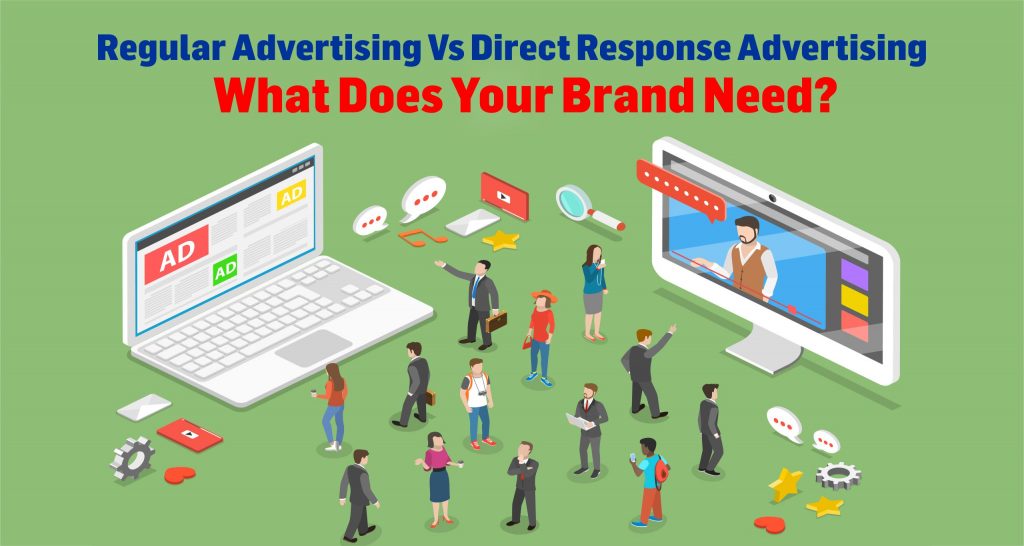 Regular Advertising Vs Direct Response Advertising